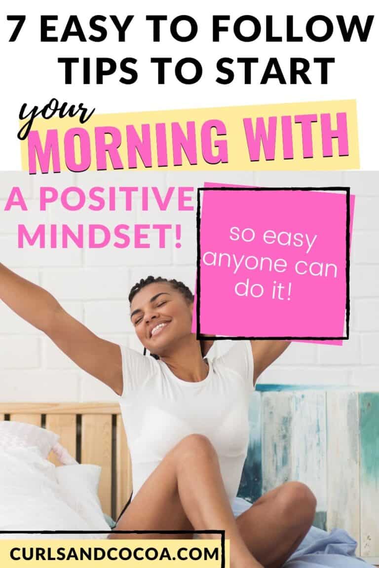 How to start your day with a positive mindset - Curls and Cocoa
