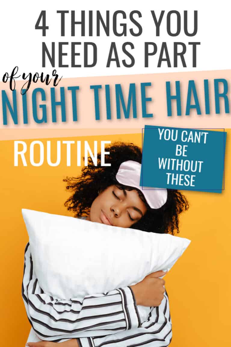 Natural Hair Night Routine ( 4 Tips To Achieve Hair Bliss)