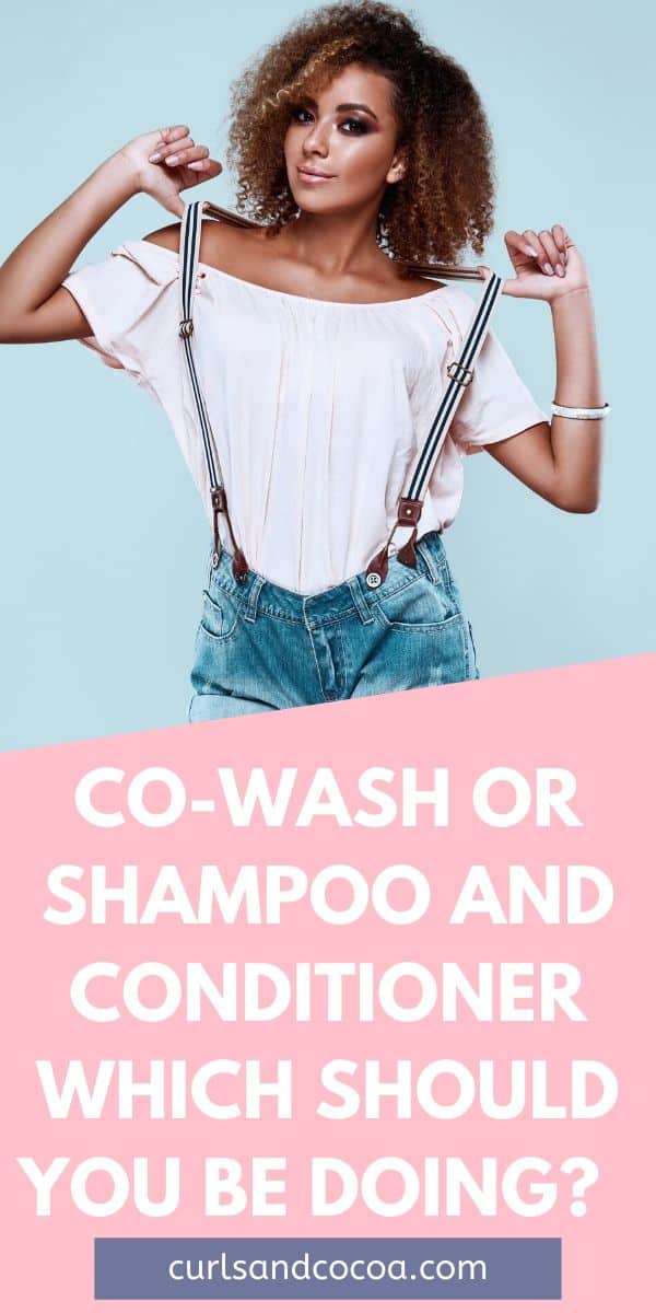 Co-wash vs Shampoo And Conditioner Which Is Best? - Curls and Cocoa