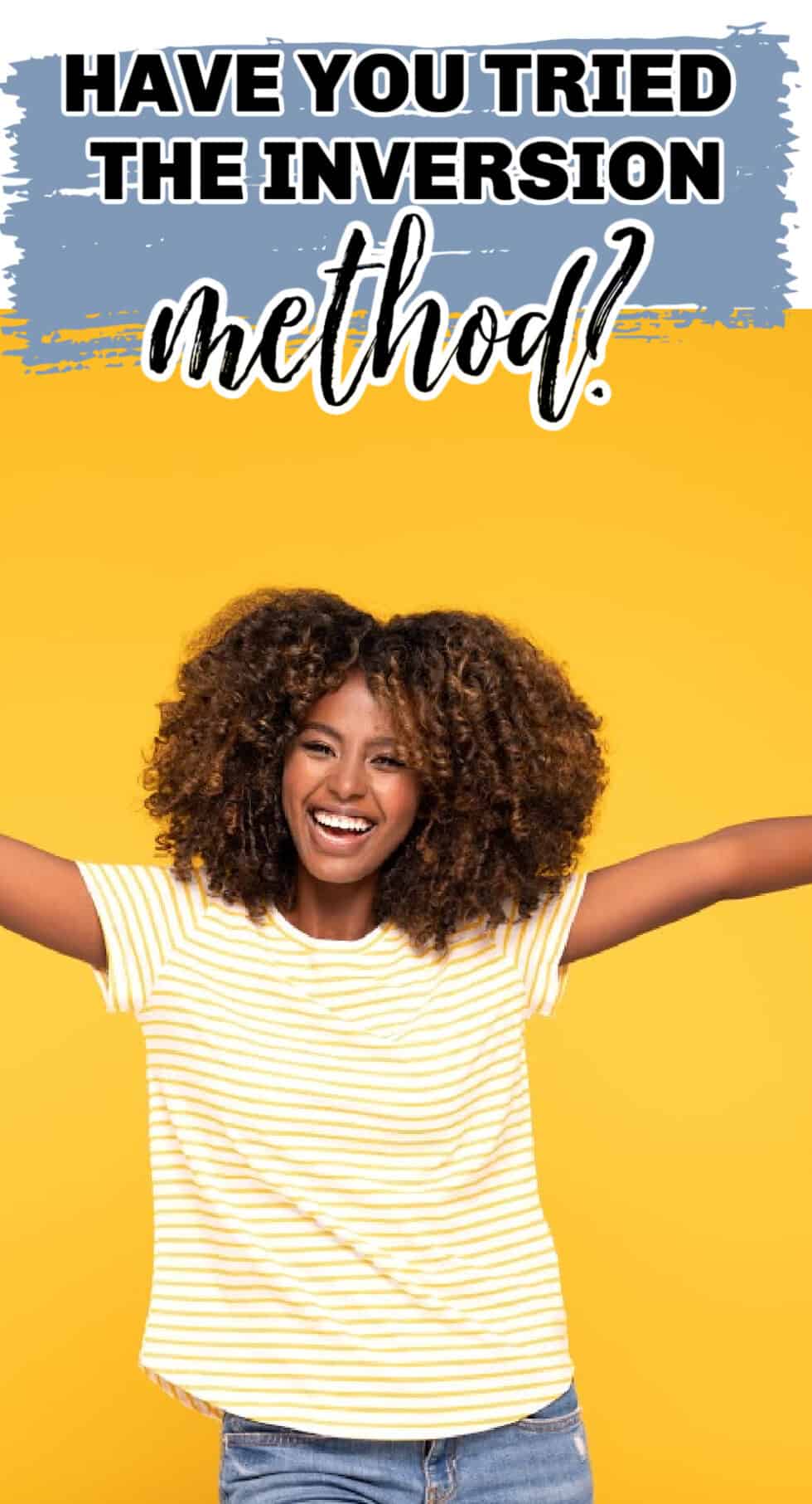 Inversion Method for Hair Growth: Does it Work? - Curls and Cocoa