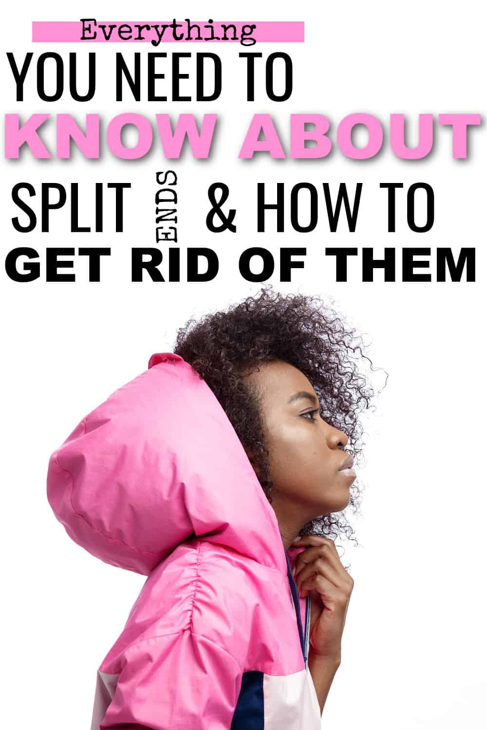What Are Split Ends And How Can You Get Rid Of Them?