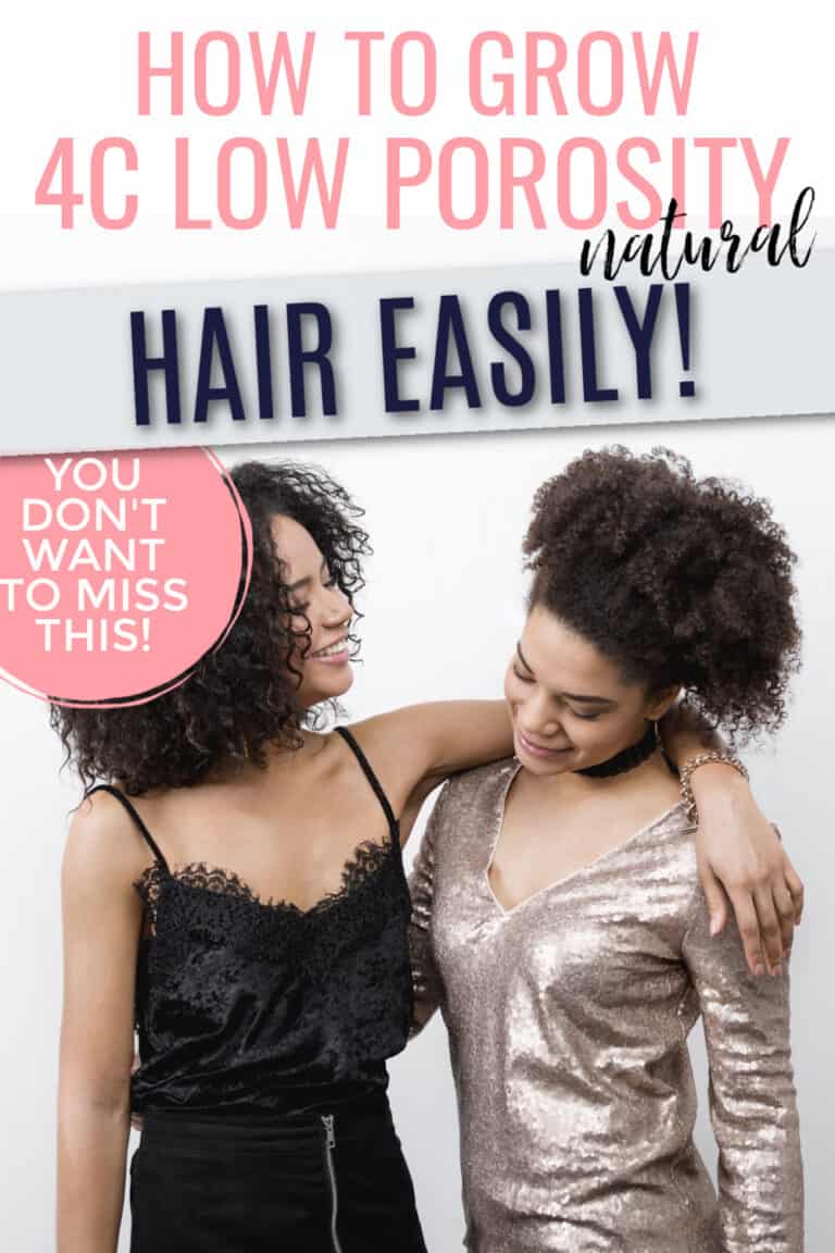 How To Grow Low Porosity 4C Hair - Curls and Cocoa